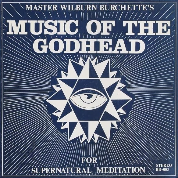 Music of the Godhead (For Supernatural Meditation) by Wilburn Burchette ...