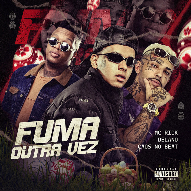 Fuma outra vez by MC Rick, CAO$ & MC Delano (Single; Delivery): Reviews ...