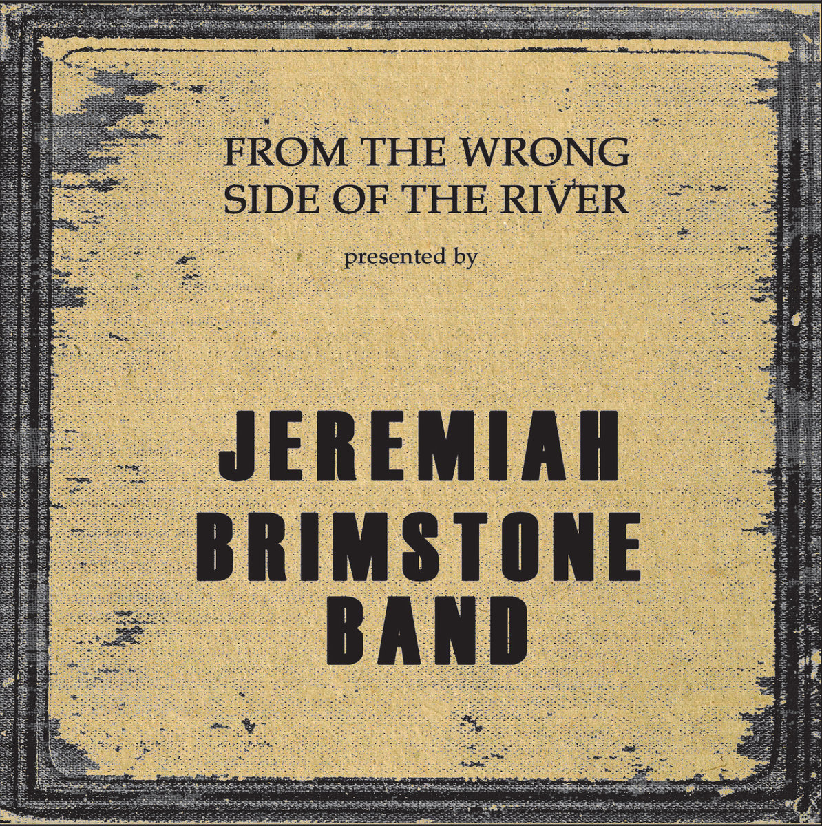 Best Jeremiah Brimstone Band songs of all time - Rate Your Music
