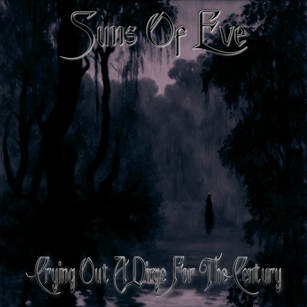 Crying Out a Dirge for the Century by Suns of Eve (Album): Reviews ...