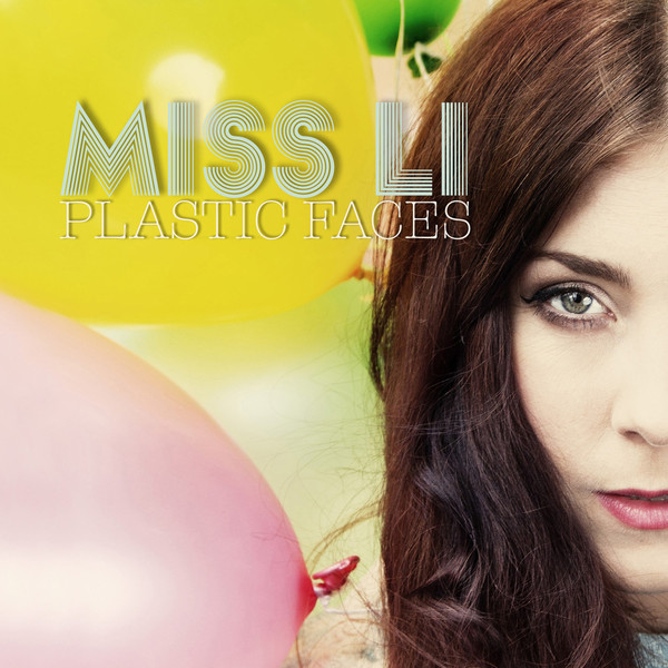 Plastic Faces by Miss Li (Single): Reviews, Ratings, Credits, Song list ...