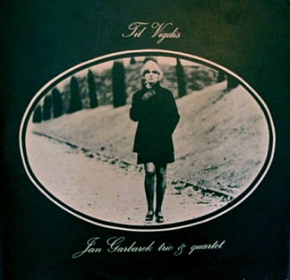 Til Vigdis by Jan Garbarek Trio & Quartet (Album, Post-Bop): Reviews ...