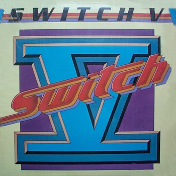 Switch V by Switch (Album, Funk): Reviews, Ratings, Credits, Song list ...