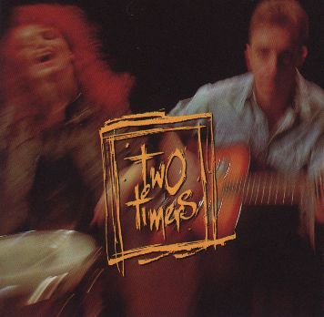 Two Timers by Two Timers (Album): Reviews, Ratings, Credits, Song list ...