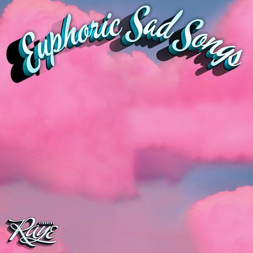 Euphoric Sad Songs by RAYE (EP; Polydor): Reviews, Ratings, Credits ...