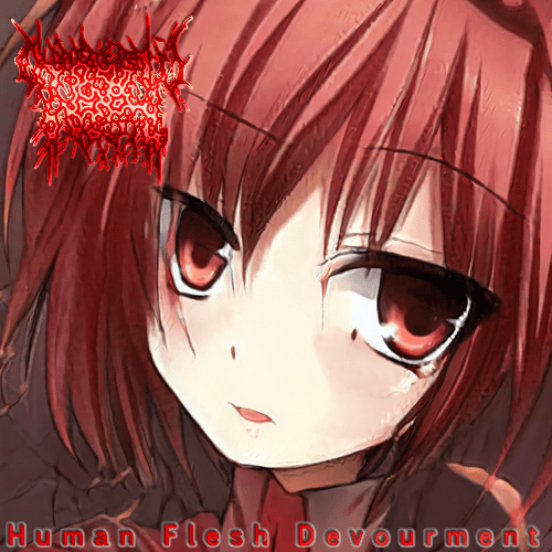 Human Flesh Devourment (Demo) by Chainsaw Loli Incest (EP): Reviews ...