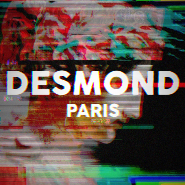 Paris by Desmond (Single): Reviews, Ratings, Credits, Song list - Rate ...