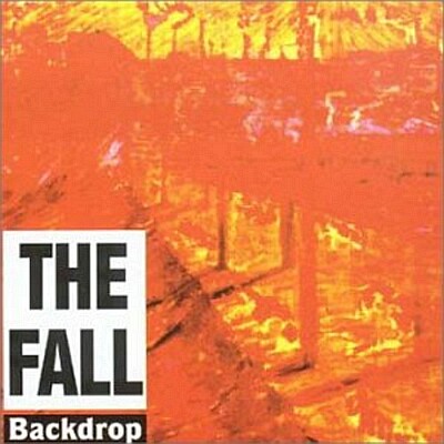 Backdrop by The Fall (Bootleg; Psuedo Indie; PIL05CD): Reviews, Ratings ...