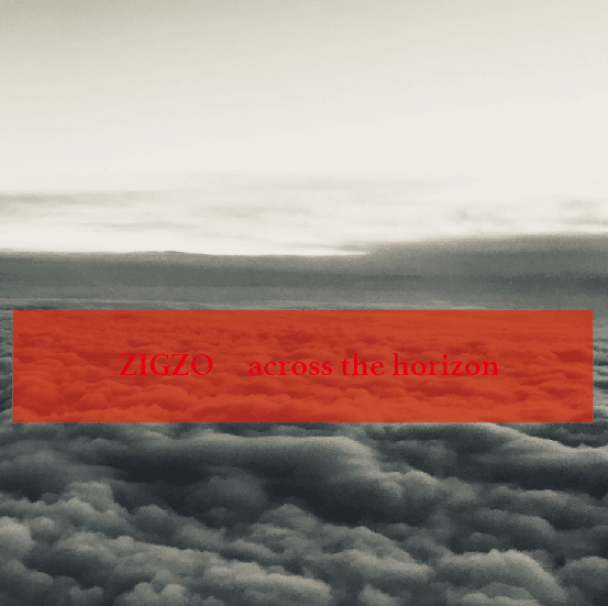 Across the Horizon by Zigzo (Album): Reviews, Ratings, Credits, Song ...