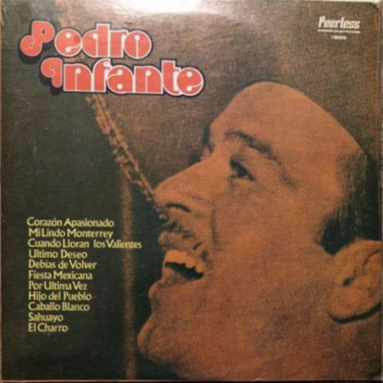 Pedro Infante by Pedro Infante (Album; Peerless; 1800): Reviews ...