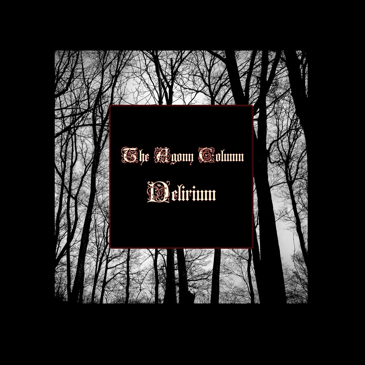 Delirium by The Agony Column (Single, Doom Metal): Reviews, Ratings ...