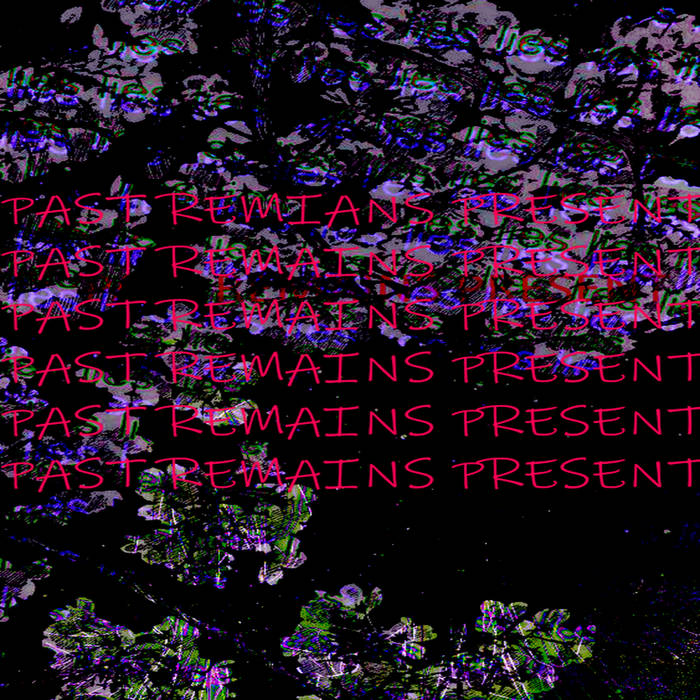 Past Remains Present by Awakesy! (Album): Reviews, Ratings, Credits ...