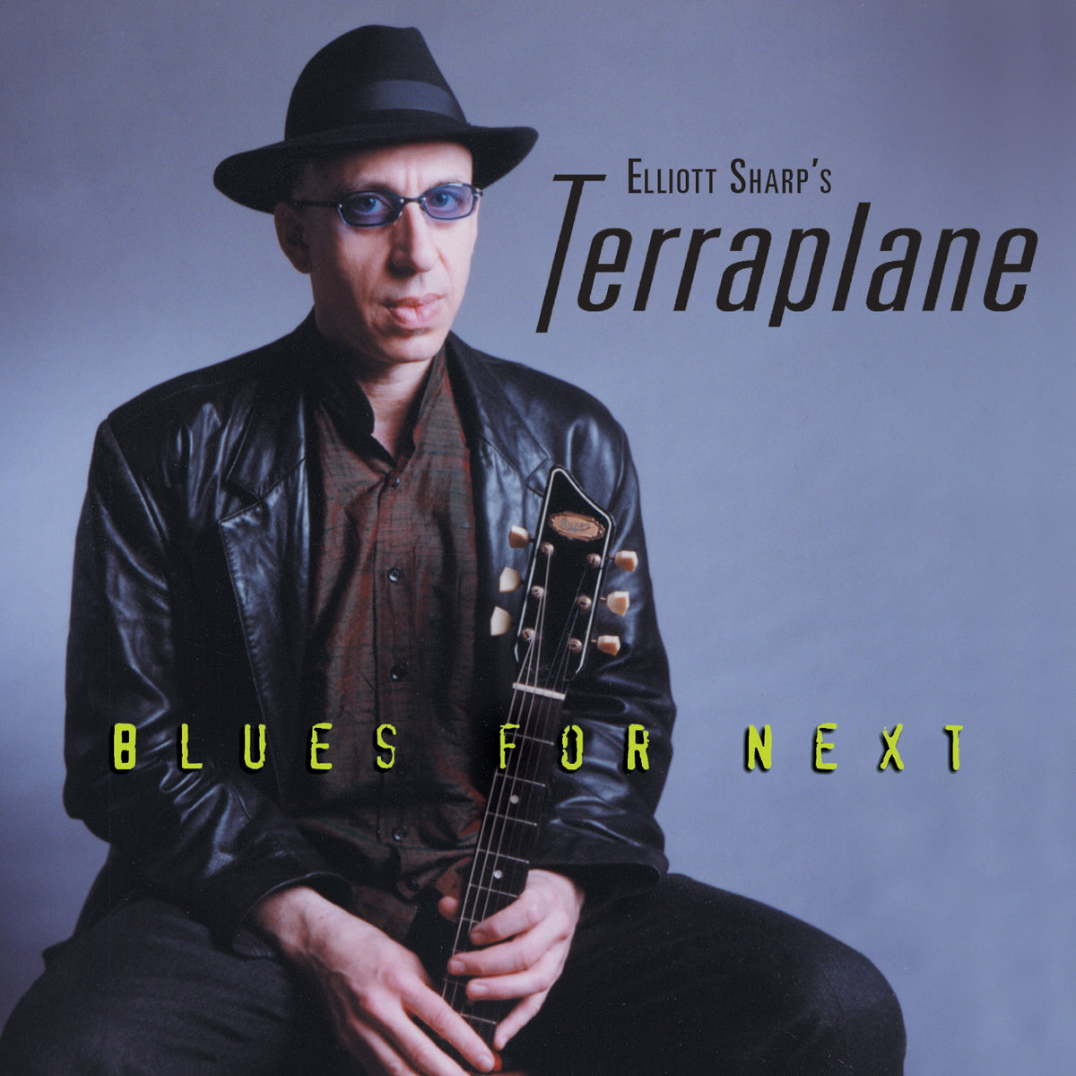 Blues for Next by Elliott Sharp's Terraplane (Album; Zoar): Reviews, Ratings, Credits, Song list ...