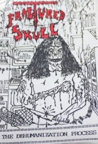 The Dehumanization Process by Fractured Skull (Additional release): Reviews, Ratings, Credits ...