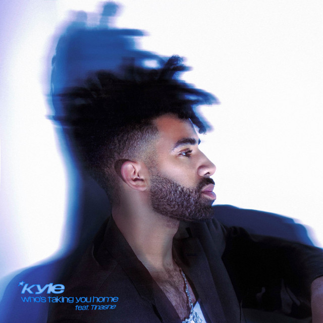 Who's Taking You Home by KYLE (Single, 2-Step): Reviews, Ratings ...