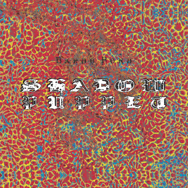Shadow Puppet by Bardo Pond (Single, Stoner Rock): Reviews, Ratings ...