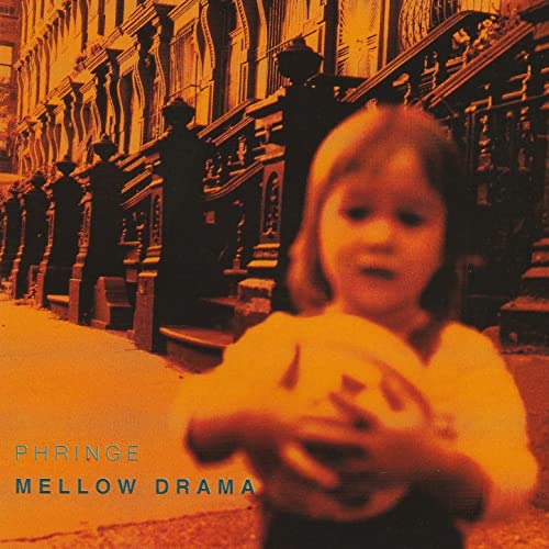Mellow Drama by Phringe (Album): Reviews, Ratings, Credits, Song list ...