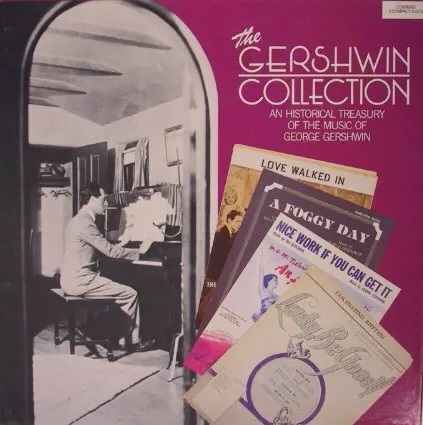 The Gershwin Collection: A Historical Treasury of the Music of George ...