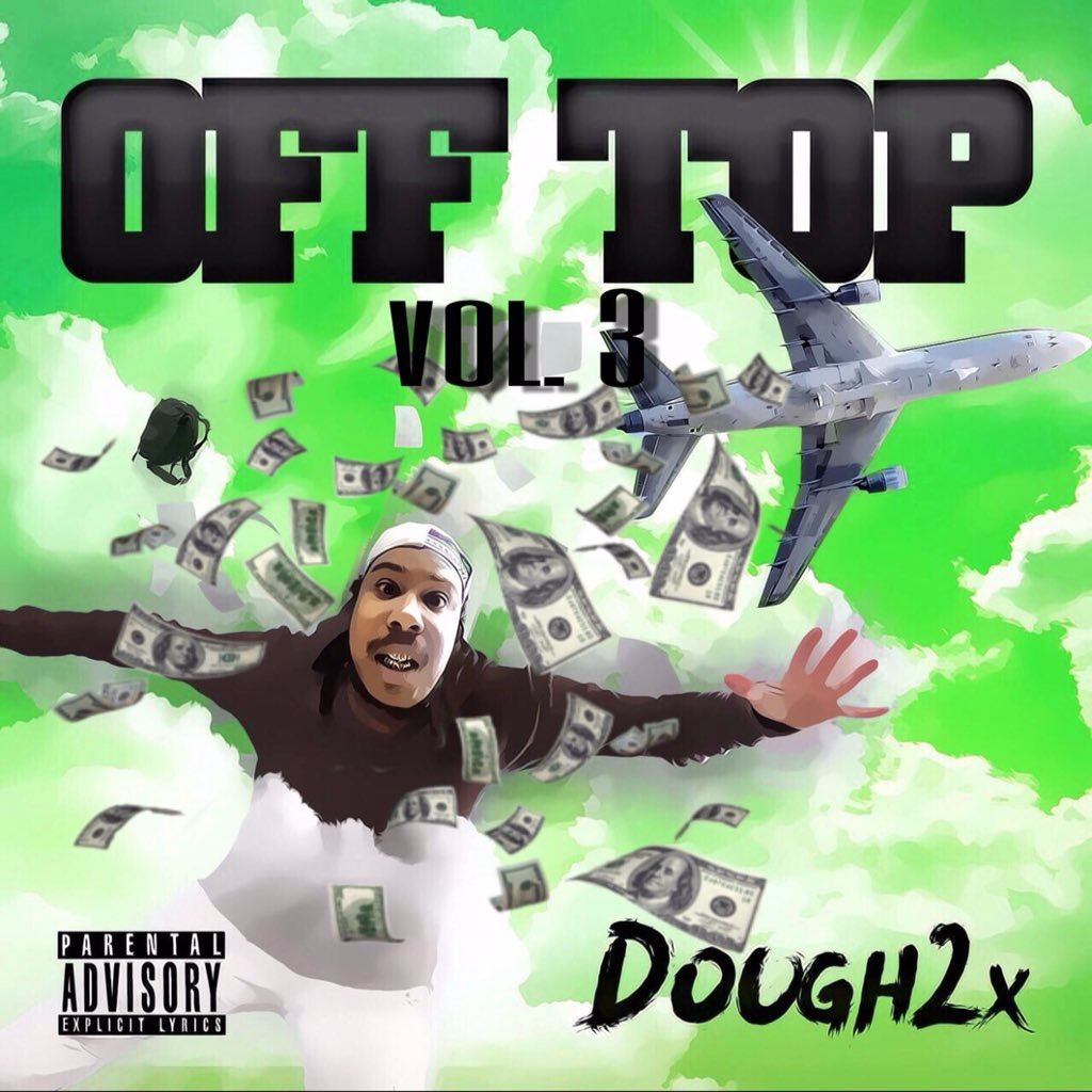 Off Top Vol. 3 by Dough Dough (Mixtape): Reviews, Ratings, Credits ...