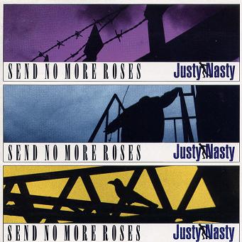 Send No More Roses by Justy-Nasty (Album): Reviews, Ratings, Credits, Song list - Rate Your Music