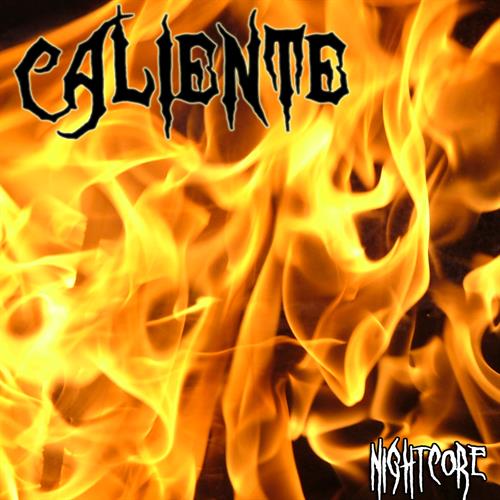 Caliente by Nightcore (Album, Nightcore): Reviews, Ratings, Credits ...