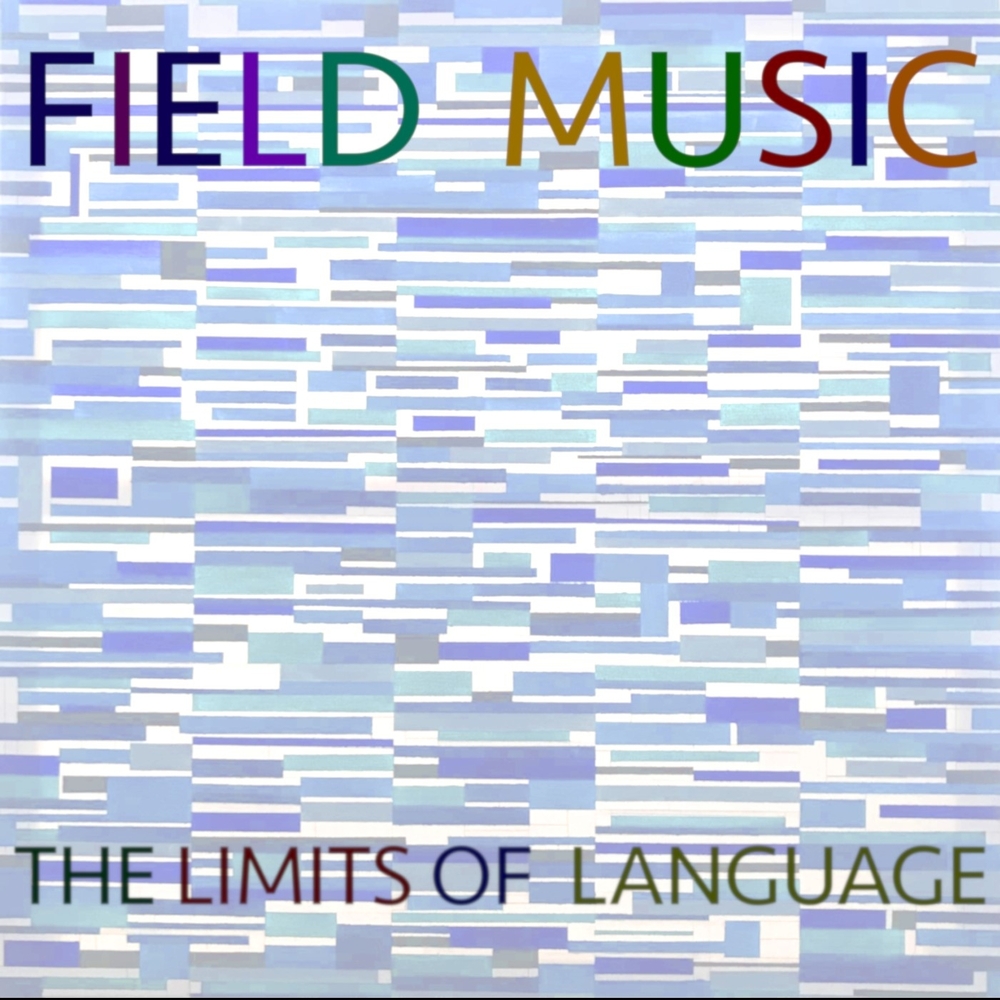 The Limits of Language by Field Music (Single): Reviews, Ratings ...