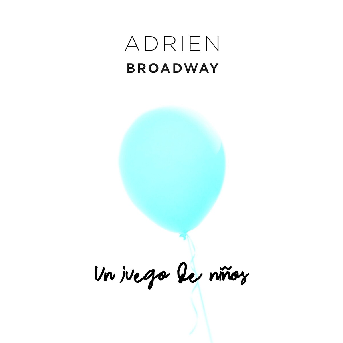 Un juego de niños by Adrien Broadway (Single): Reviews, Ratings ...