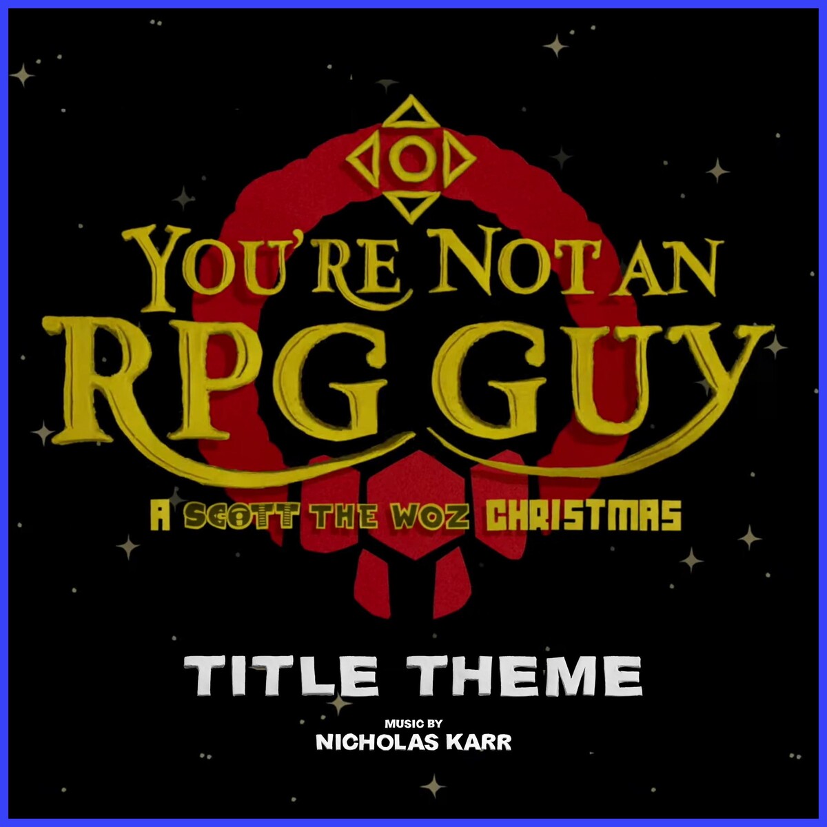 You're Not an RPG Guy by Nick Karr (Single, Television Music): Reviews, Ratings, Credits, Song ...