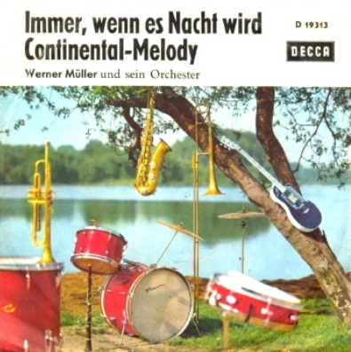 Immer wenn es Nacht wird / Continental-Melody by Werner Müller (Single ...