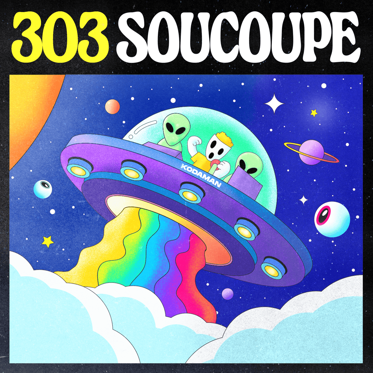 303 Soucoupe by Kodaman (Single): Reviews, Ratings, Credits, Song list ...