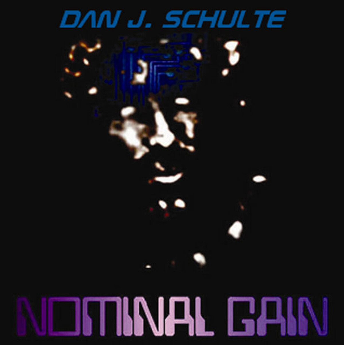 Nominal Gain by Dan J. Schulte (Album): Reviews, Ratings, Credits, Song ...