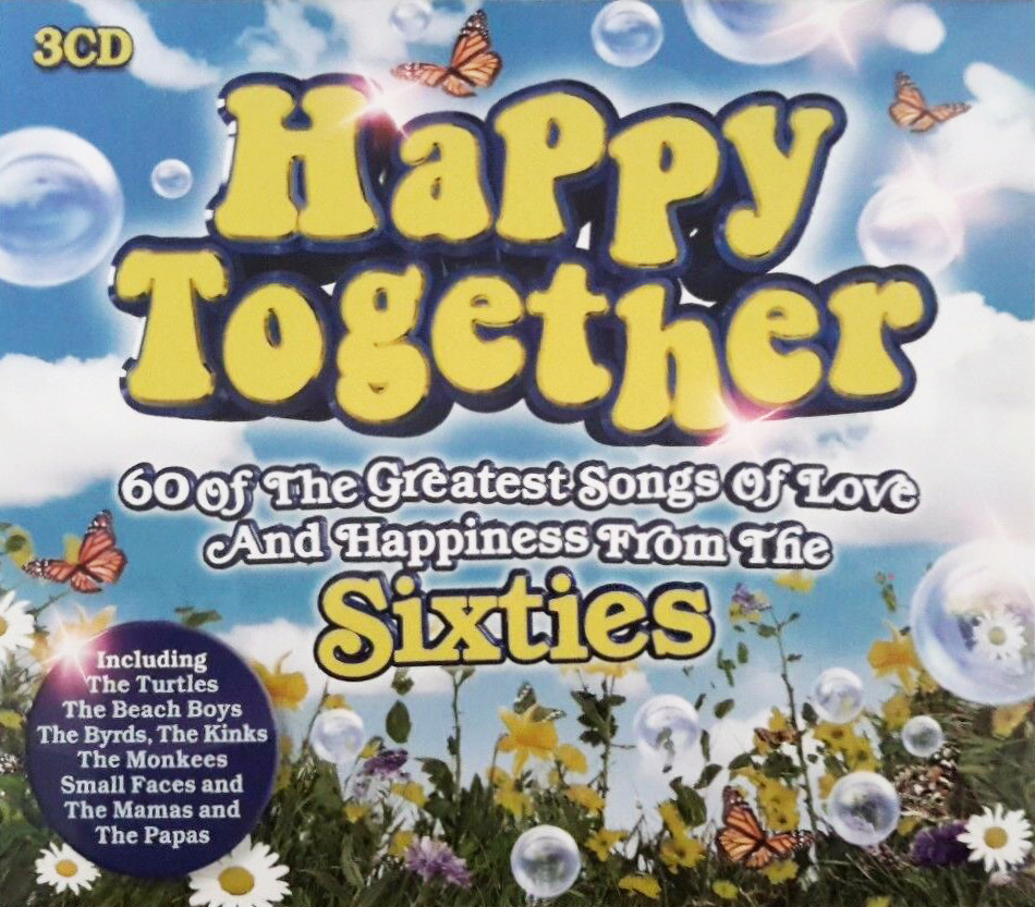 Happy Together: 60 of the Greatest Songs of Love and Happiness From the ...