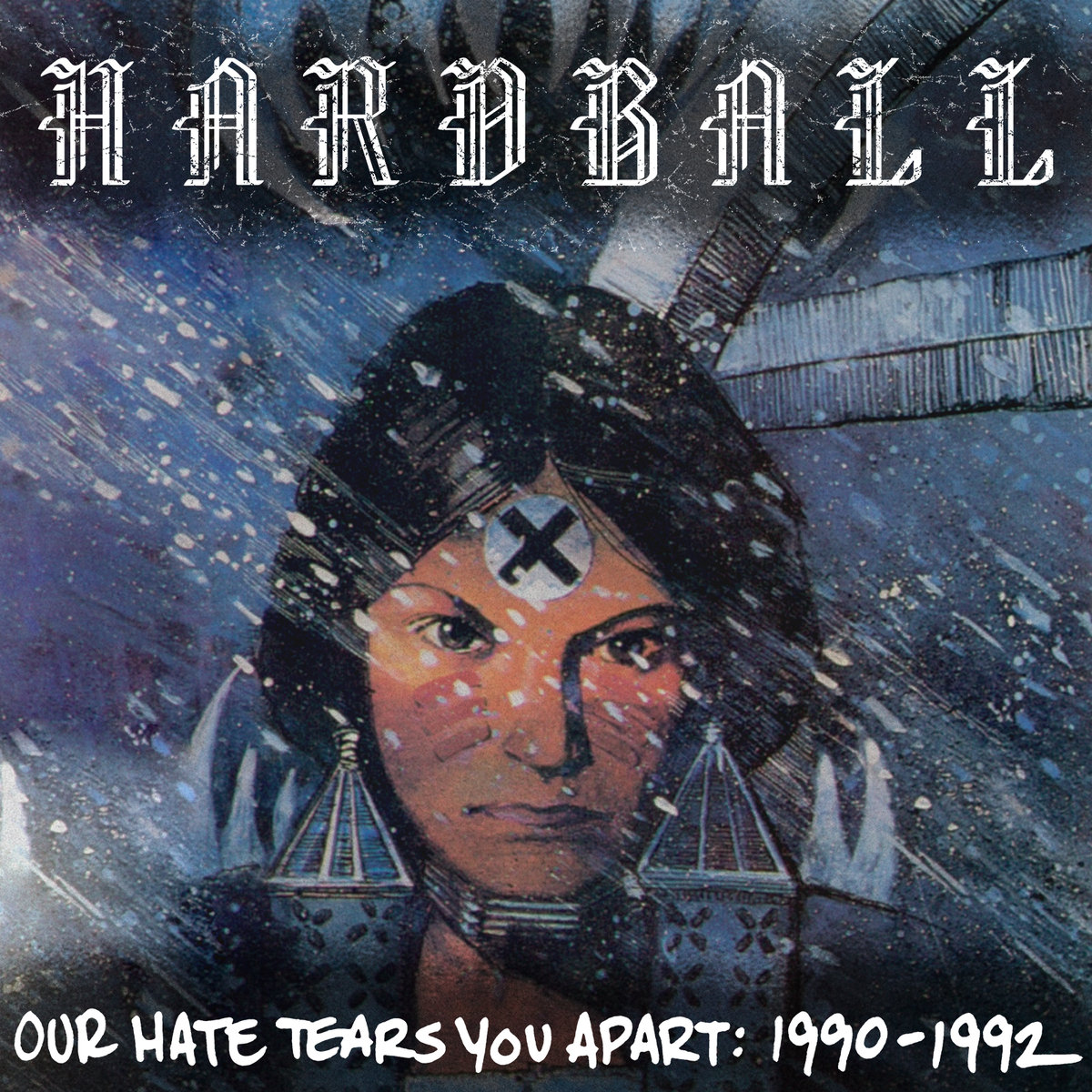 Our Hate Tears You Apart: 1990-1992 by Hardball (Compilation, Metalcore ...