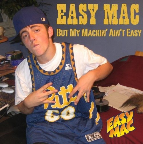 But My Mackin' Ain't Easy by Easy Mac (Mixtape, Frat Rap): Reviews ...