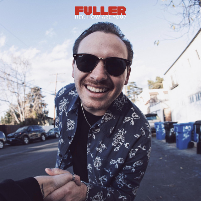 Hey, How Are You? by Fuller (Single): Reviews, Ratings, Credits, Song ...