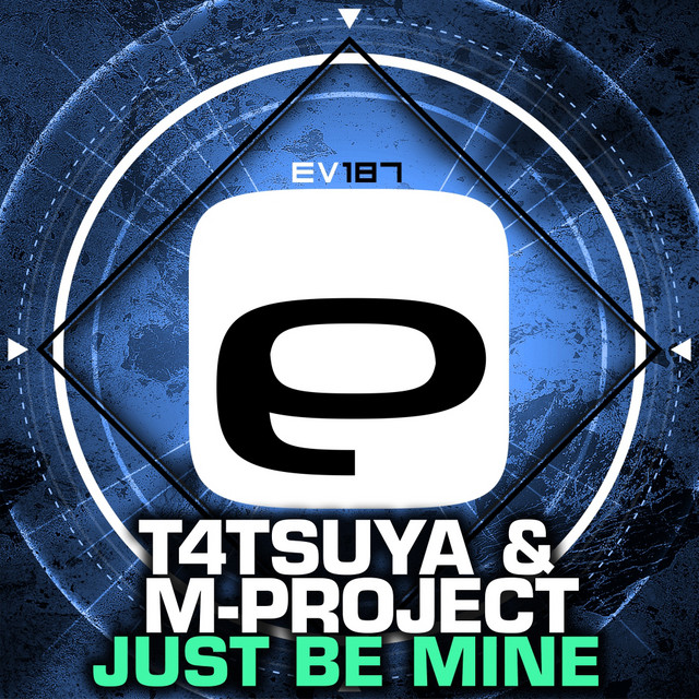 Just Be Mine by T4TSUYA & M-Project (Single, UK Hardcore): Reviews ...