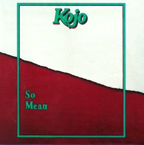So Mean by Kojo (Album, Funk Rock): Reviews, Ratings, Credits, Song ...