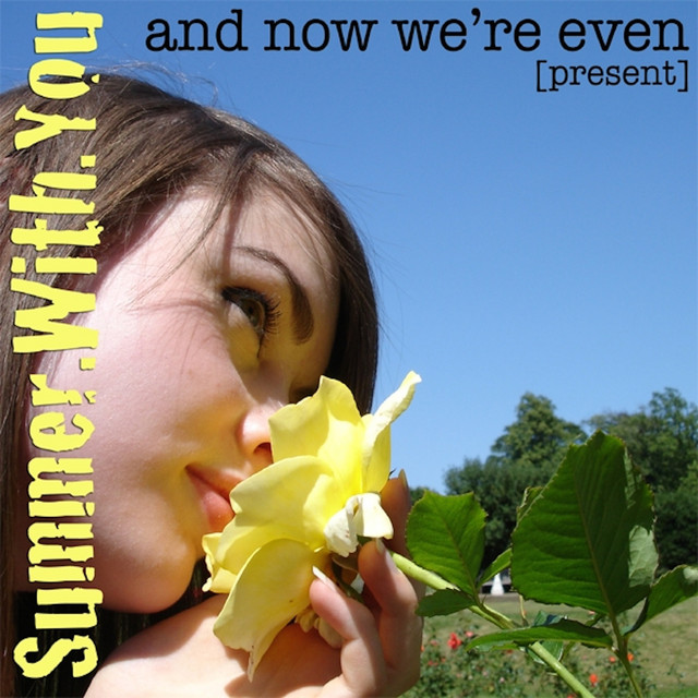 Summer With You by And Now We're Even (Album): Reviews, Ratings ...