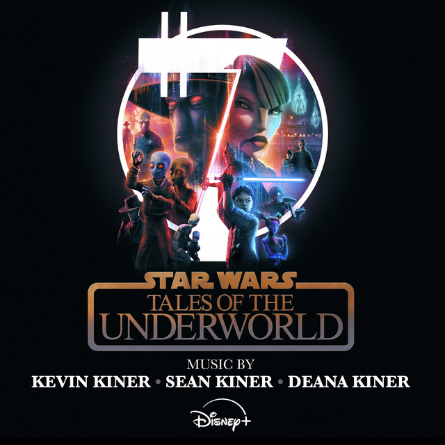 Star Wars: Tales of the Underworld (Original Soundtrack) by Kevin Kiner, Sean Kiner & Deana ...