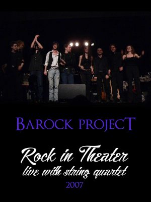 Rock in Theater by Barock Project (Video, Progressive Rock): Reviews ...