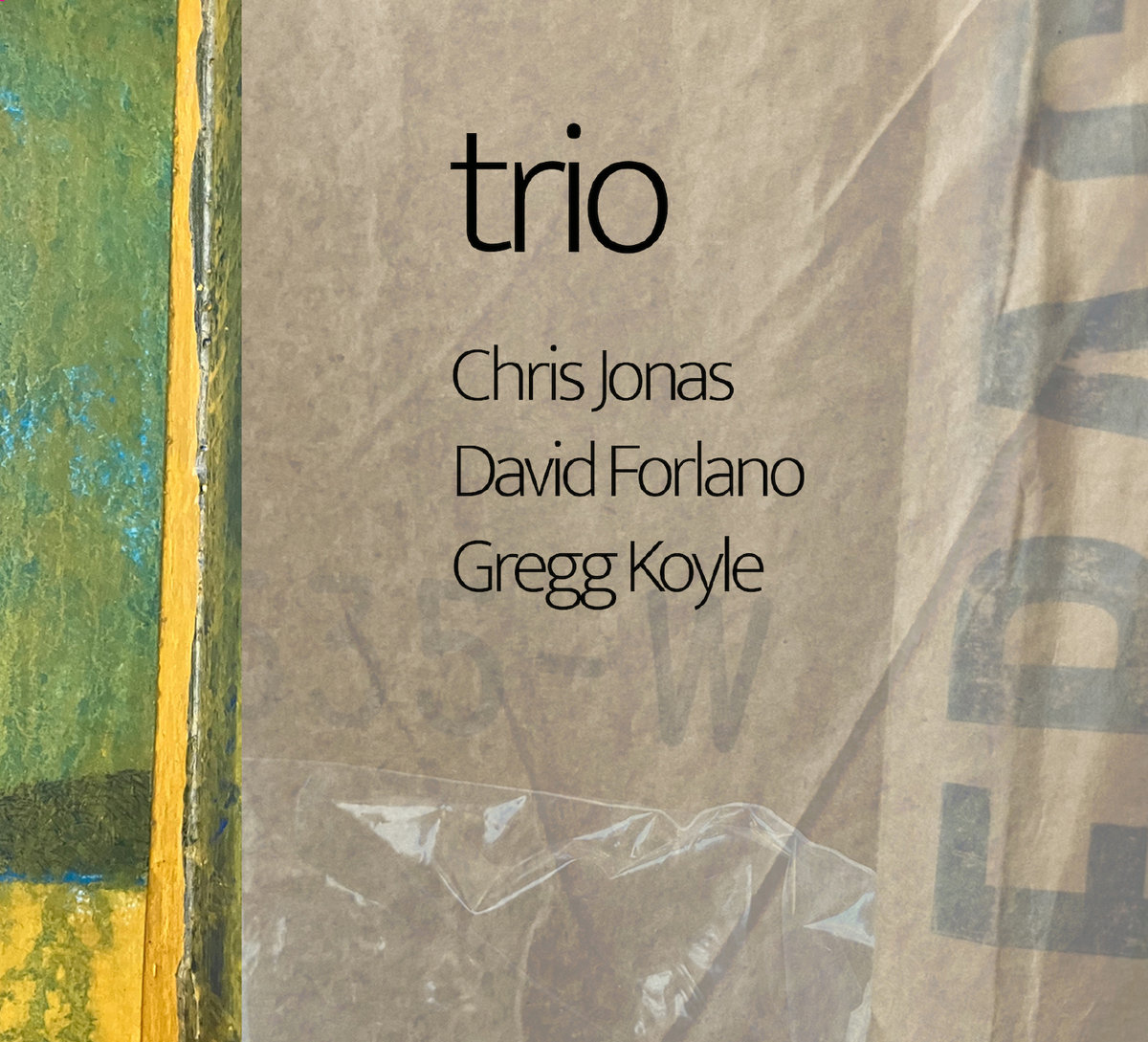 Trio by Chris Jonas, David Forlano & Gregg Koyle (Album; Creative ...