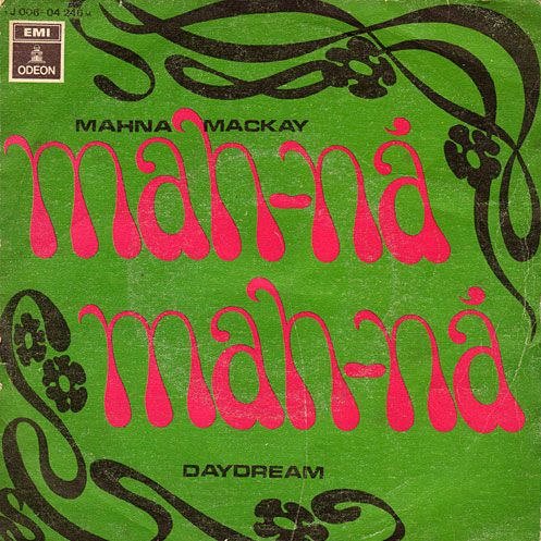 Mah-nà mah-nà / Daydream by Mahna Mackay (Single; Odeon; 1J 006-04 246 ...