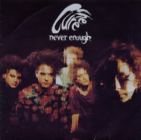 Never Enough / Harold and Joe by The Cure (Single, Baggy): Reviews ...