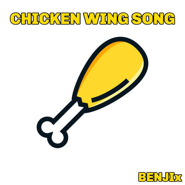 Chicken Wing Song by BENJIx (Single, Novelty): Reviews, Ratings ...