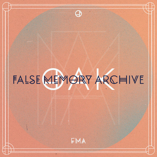 False Memory Archive by Oak (Single): Reviews, Ratings, Credits, Song list - Rate Your Music