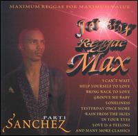 Reggae Max by Sanchez (Compilation): Reviews, Ratings, Credits, Song ...