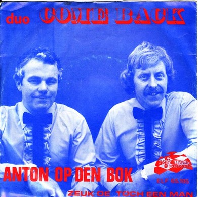 Anton op den bok / Zeuk oe toch een man by Duo Come Back (Single ...