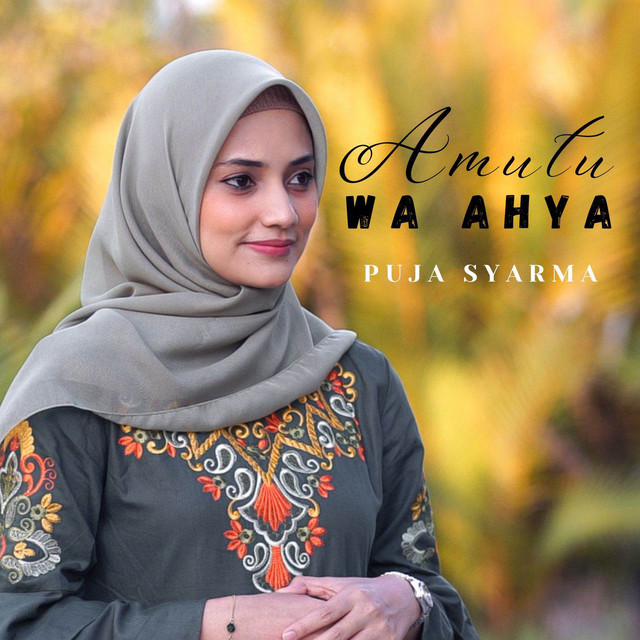 Amutu Wa Ahya by Puja Syarma (Single, Qasidah modern): Reviews, Ratings ...