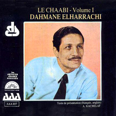 Le Chaabi - Volume I by دحمان الحراشي [Dahmane el Harrachi ...