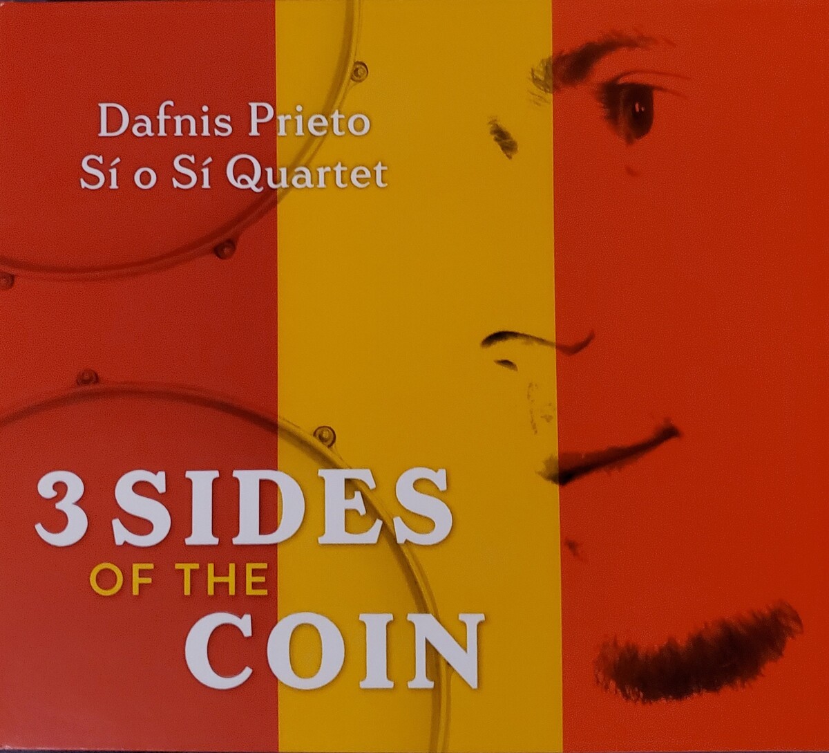 3 Sides of the Coin by Dafnis Prieto (Album): Reviews, Ratings, Credits, Song list - Rate Your Music